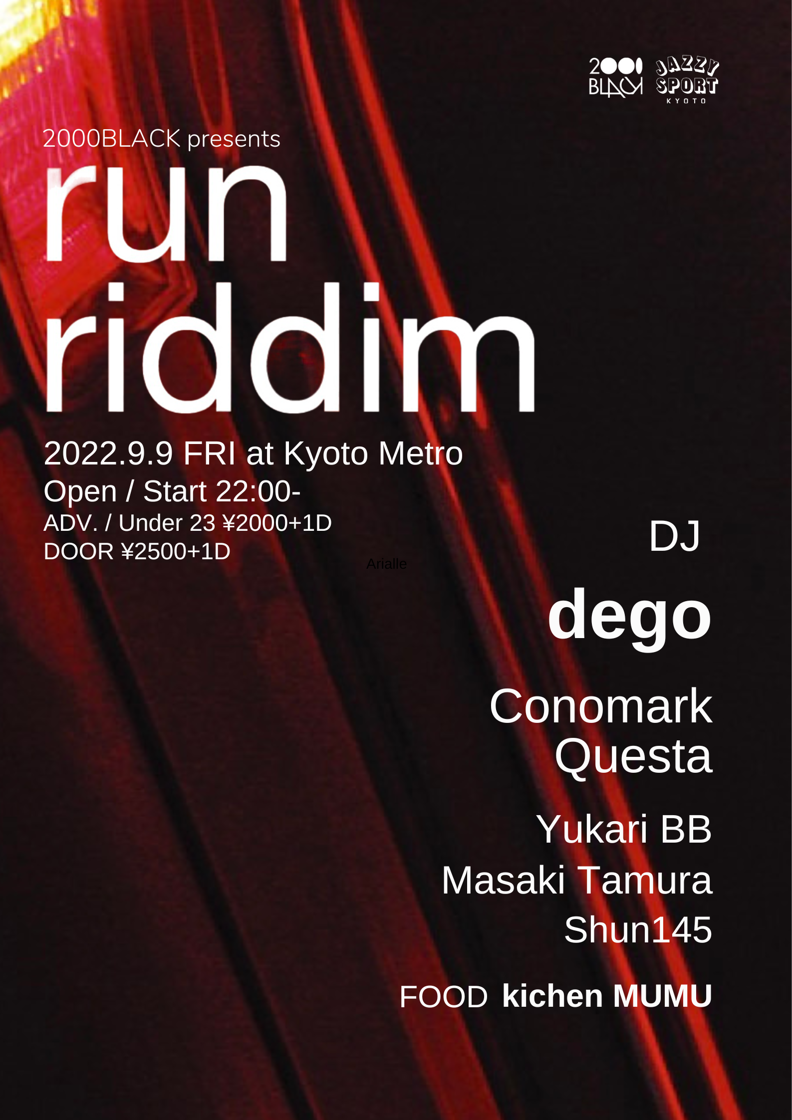 2000Black presents Run Riddim | CLUB METRO | 京都メトロ